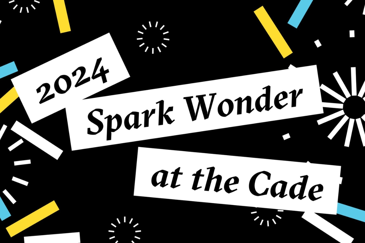 Cade Museum to hold “Spark Wonder” event